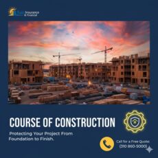 Course Of Construction Coverage Explained | Get A Quote Today
